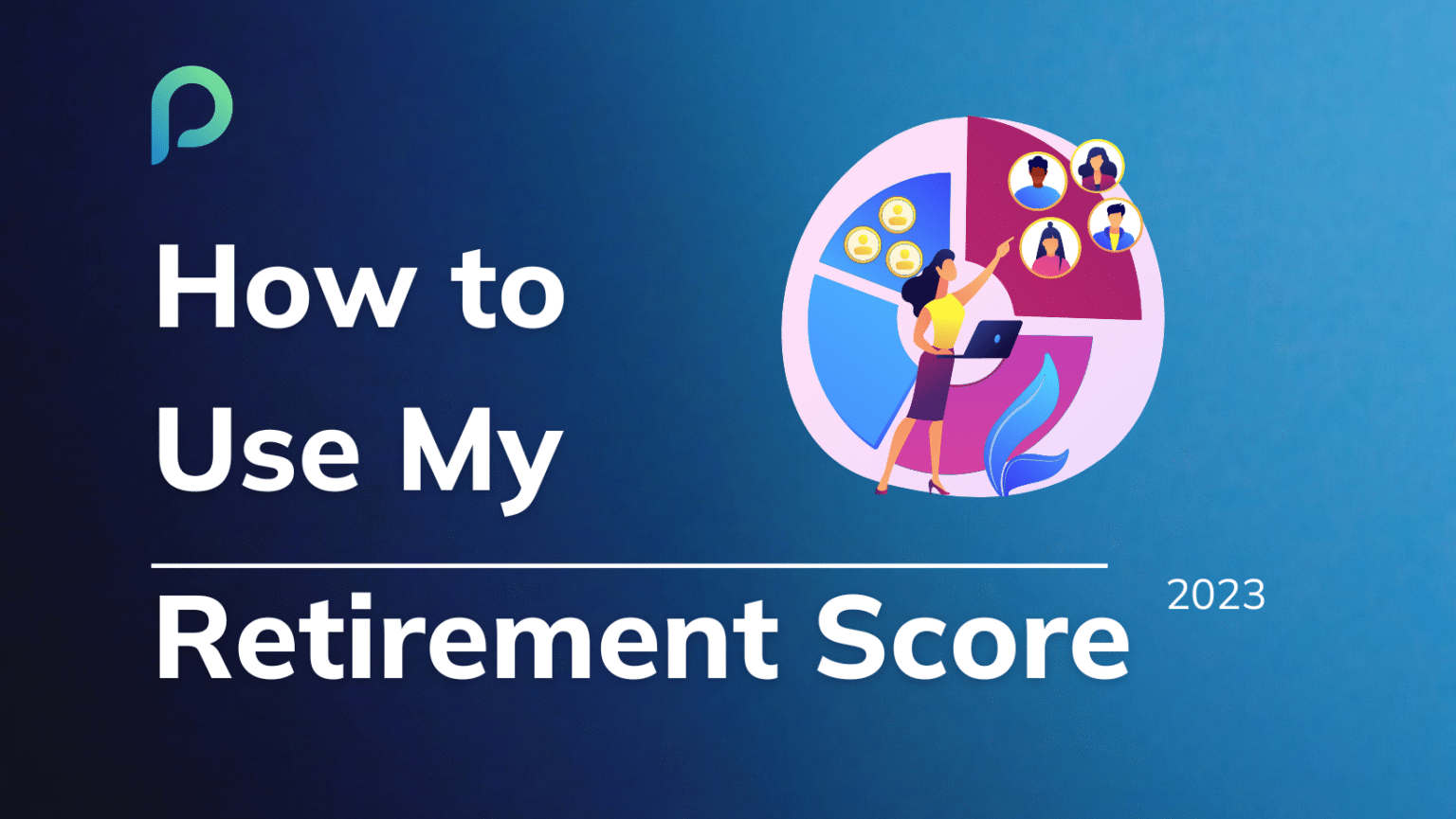 How To Use My Retirement Score - Pocket Plan App